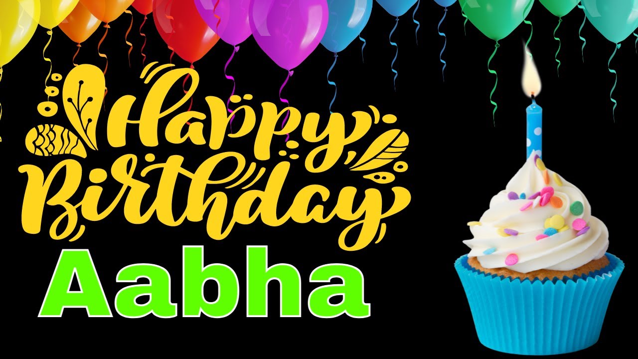 Aabha Happy Birthday Song | Happy Birthday Aabha Song Hindi | Birthday ...