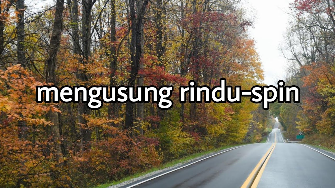 mengusung rindu-spin - YouTube