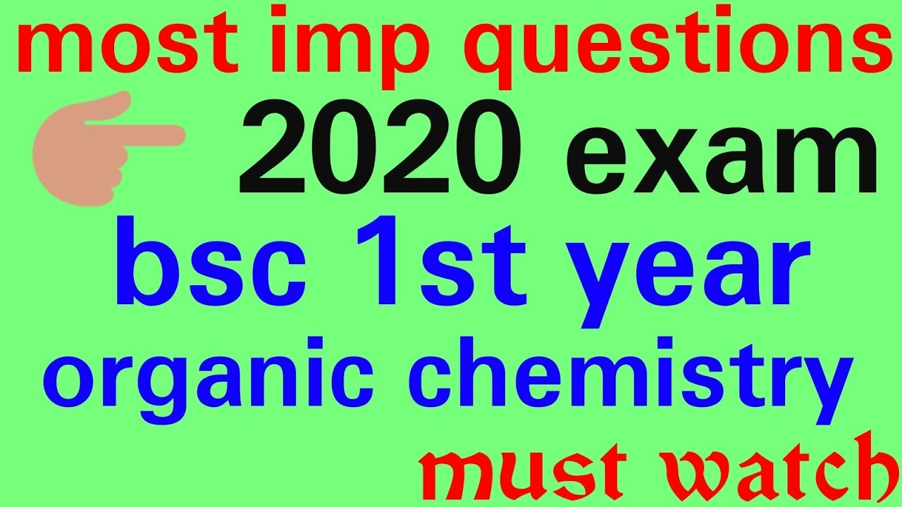 BSC First Year Organic Chemistry Important Questions 2020 most bsc-first-year-organic-chemistry-important-questions-2020-most