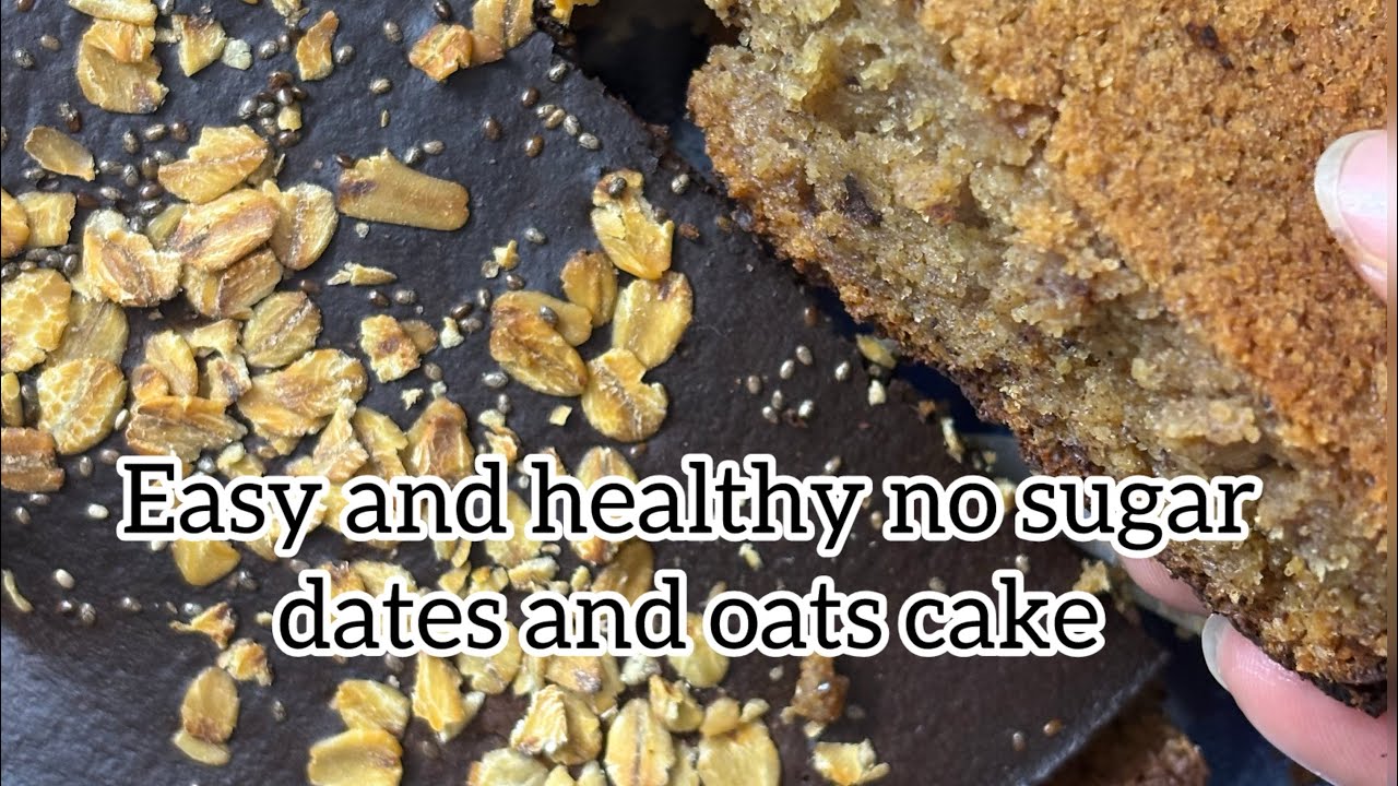 Easy and healthy Oats and dates cake for diet || diet cake || no sugar ...