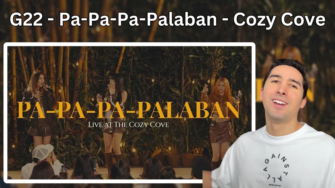 Pa-Pa-Pa-Palaban (Live at The Cozy Cove) - G22 REACTION - YouTube