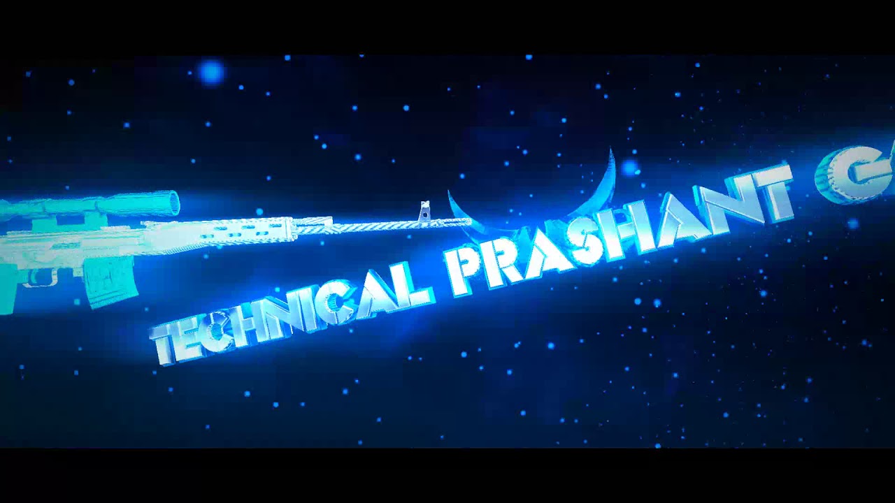 technical Prashant gamer intro - YouTube