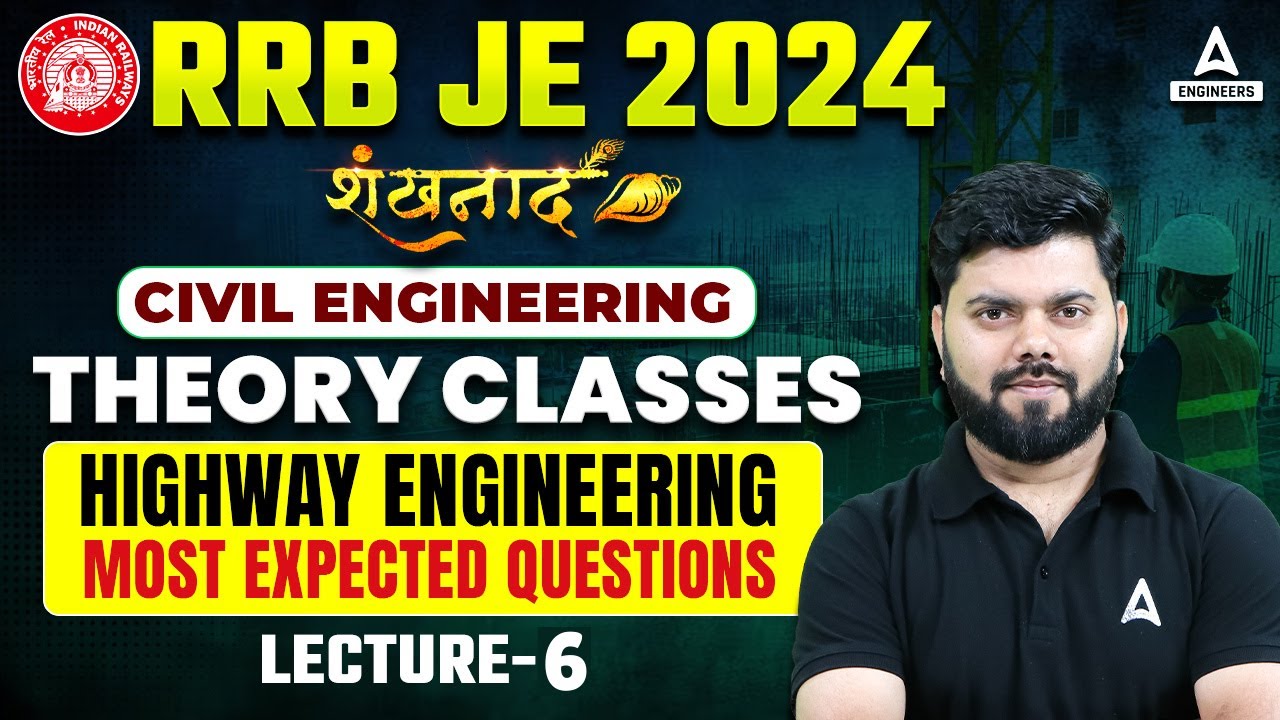 RRB JE 2024 | Highway Engineering Most Expected Questions #6 | RRB JE Civil Engineering Classes ...