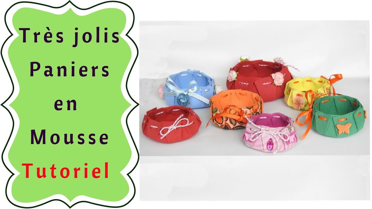 Comment faire de Petits Paniers en Mousse Tutoriel - YouTube