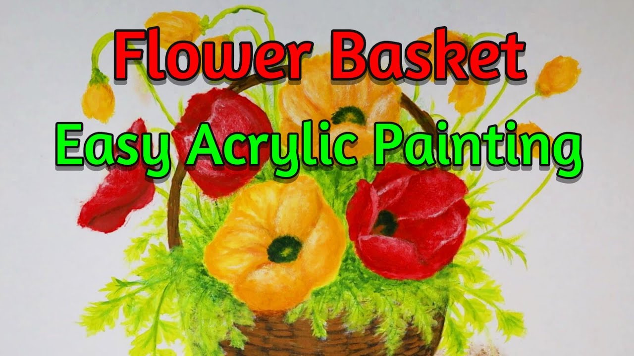 Step by Step Flower Acrylic Painting / Flower Basket Painting for ...