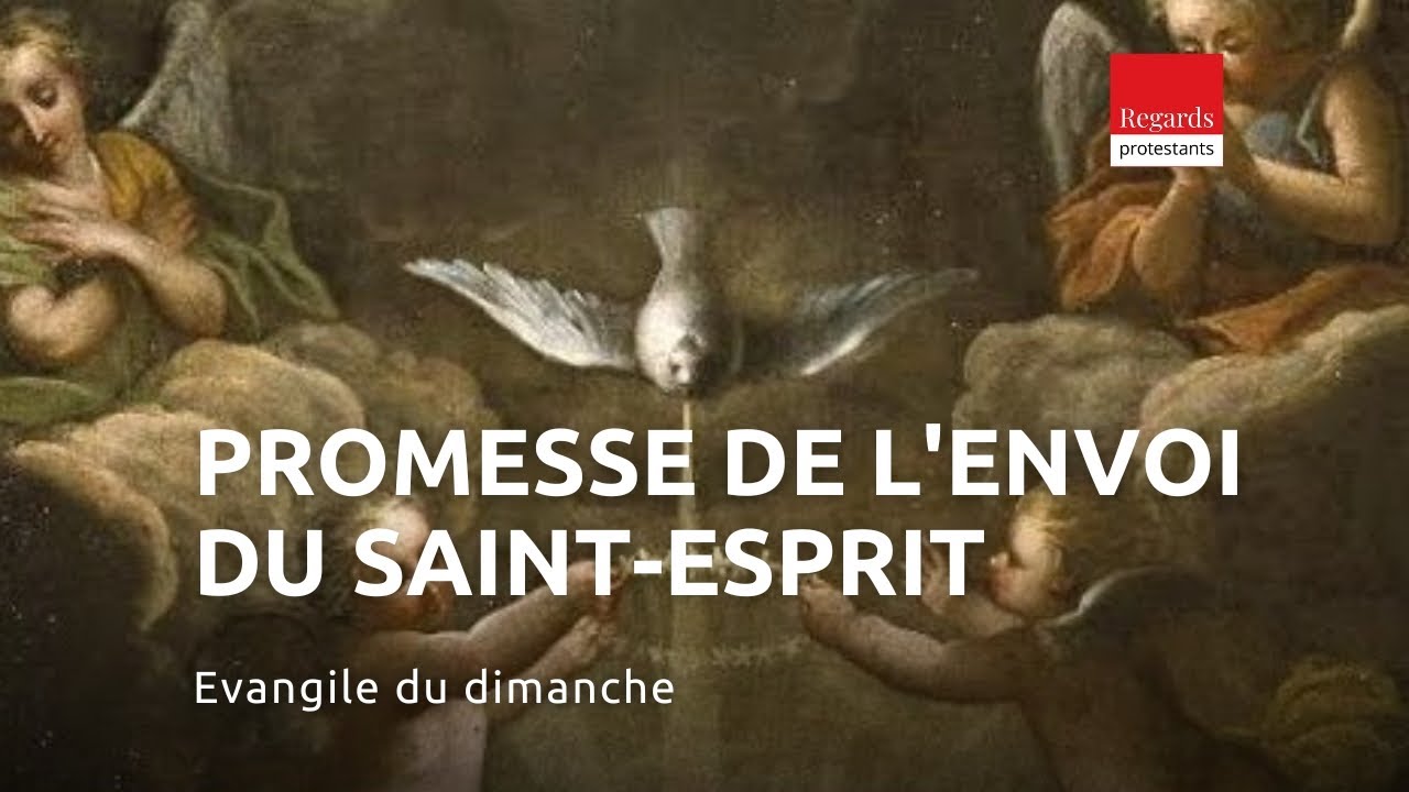Promesse de l'envoi du Saint-Esprit. Jean 14, 15-21 - YouTube