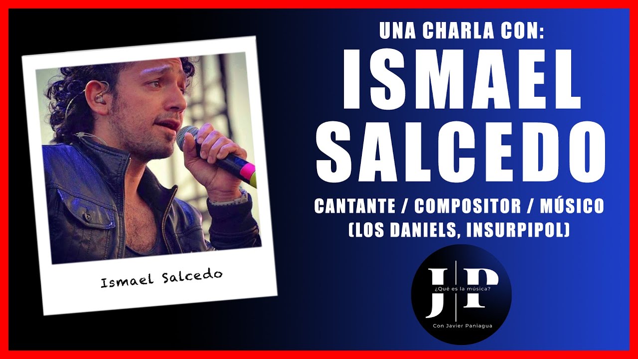 ¿QUÉ ES LA MÚSICA? #107 - Ismael Salcedo | Mi vida en la música | La ...