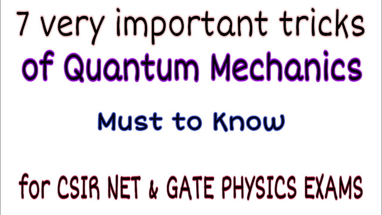 Most important tricks of Quantum Mechanics | CSIR NET PHYSICS EXAM ...