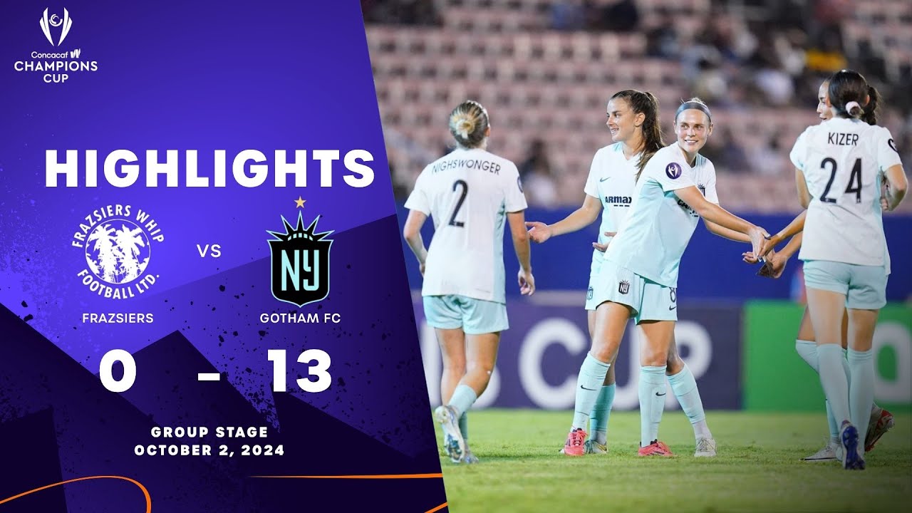 Frazsiers Whip vs Gotham FC | 2024/25 Concacaf W Champions Cup | Group ...