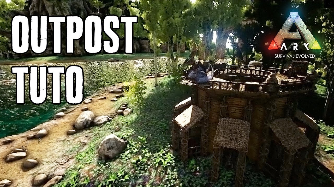 ARK : Outpost / HOW TO BUILD - YouTube