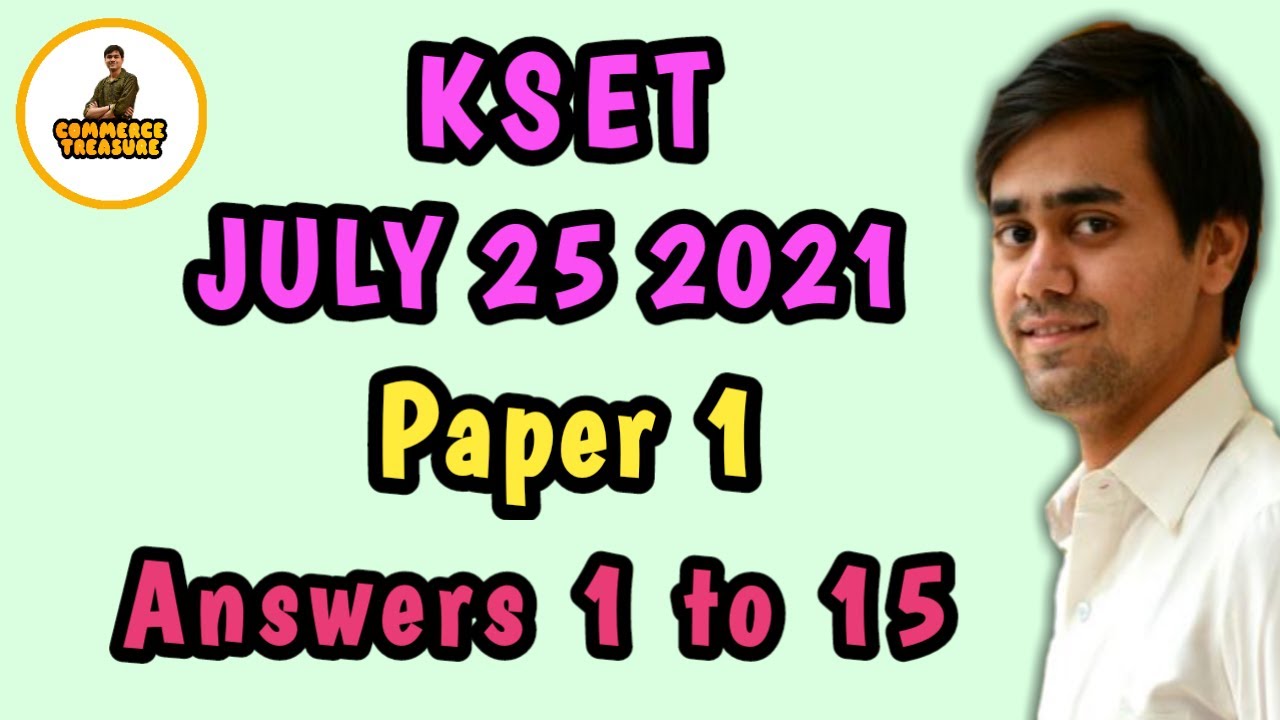 KSET answers Paper 1 25 July 2021 with explanation. Question 1 to 15 ...