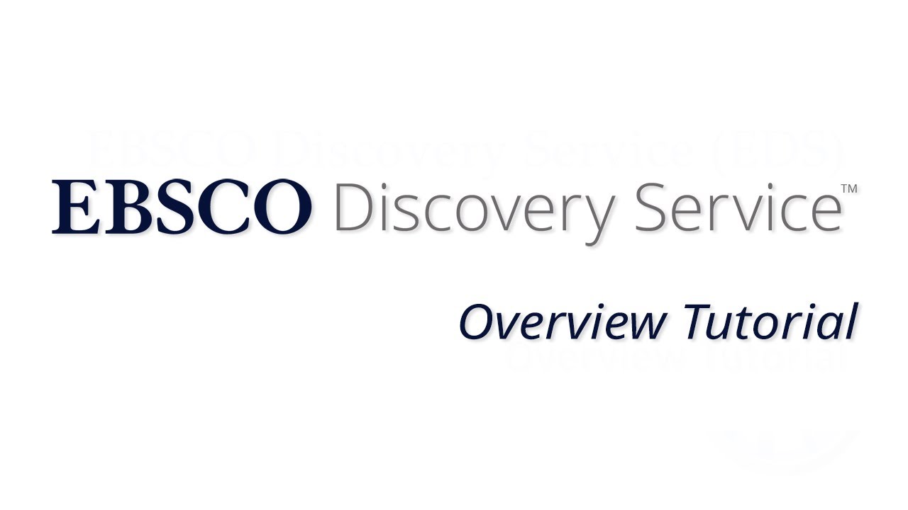 Ebsco Discovery Service Tutorial Go It