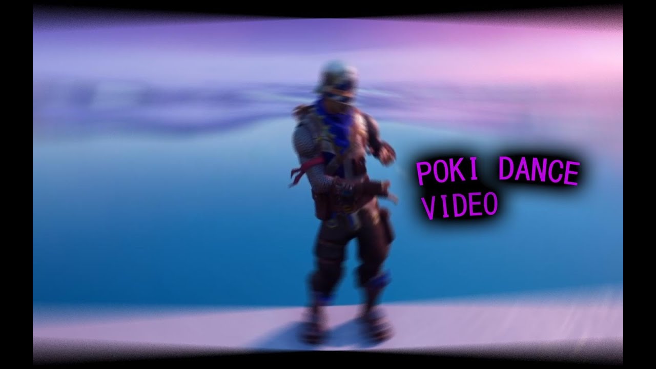 Poki DANCE FORTNITE HD - YouTube