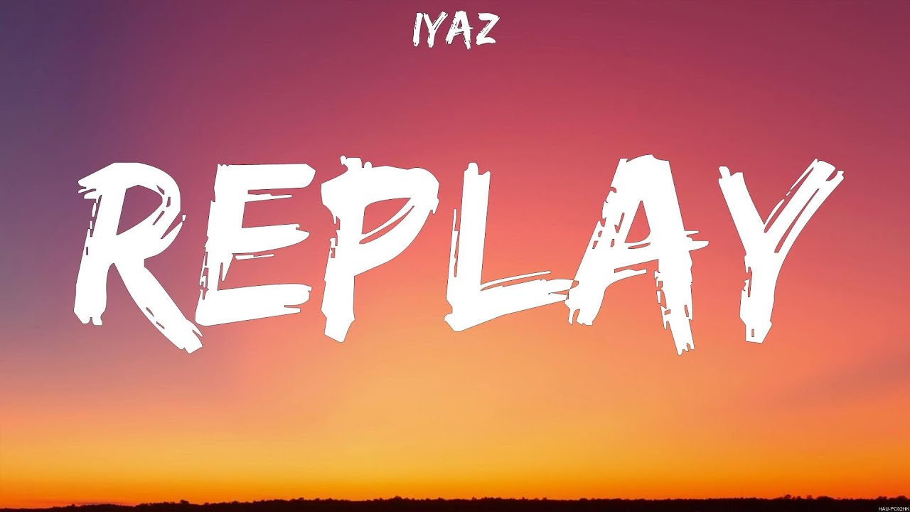 Iyaz Replay Lyrics Rita Ora, LSD ft Sia, Diplo #9 - YouTube