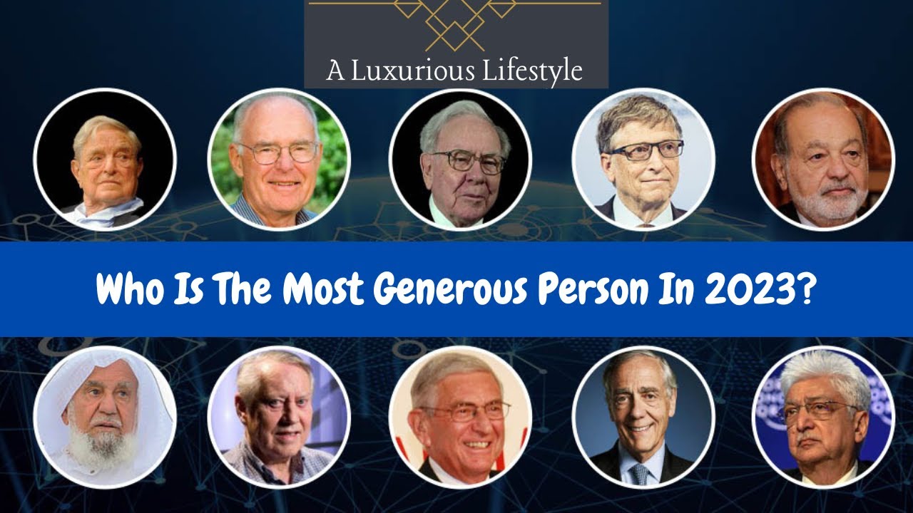 Top 10 Generous Billionaire / Philanthropists In The World 2023 - YouTube