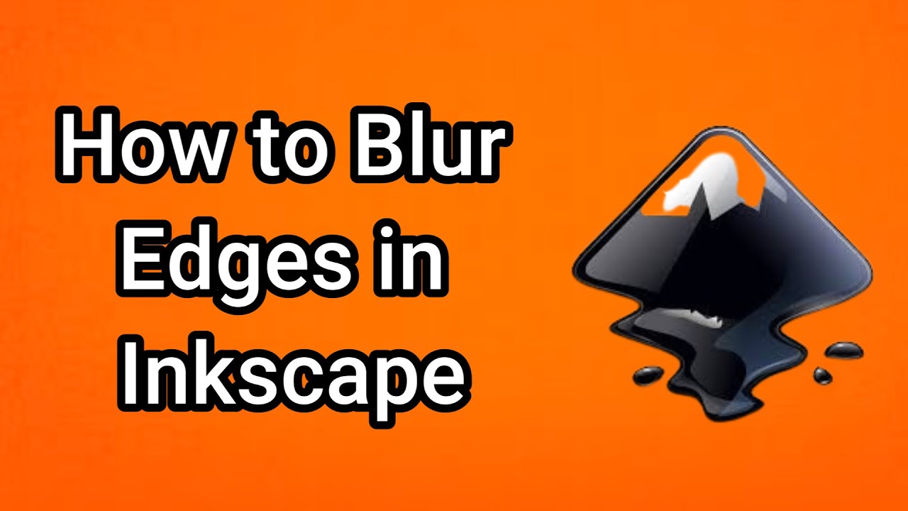 How to Blur Edges in Inkscape - YouTube