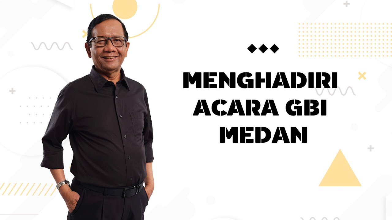 MENGHADIRI ACARA GBI MEDAN - YouTube