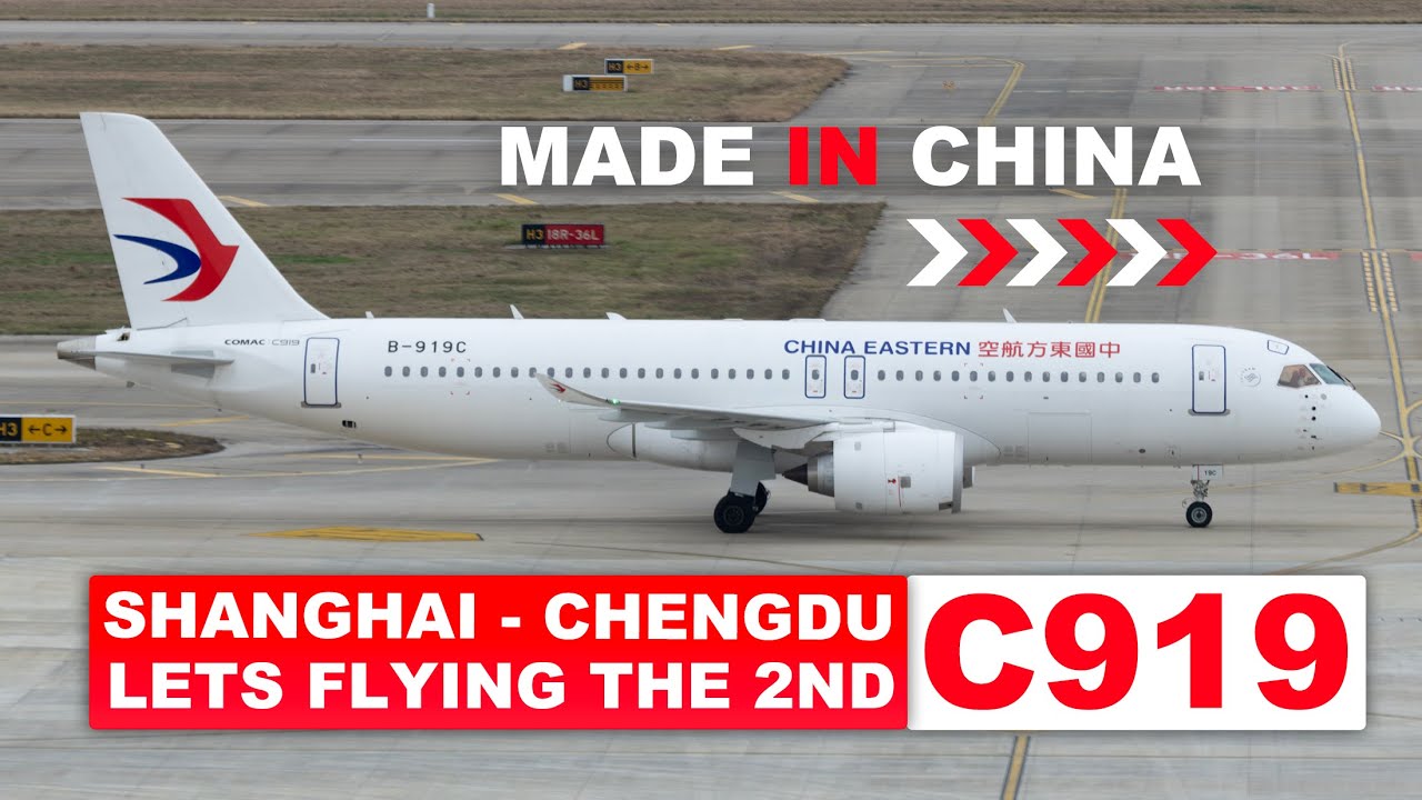 Flying The World's Second Comac C919 | Shanghai To Chengdu | China ...