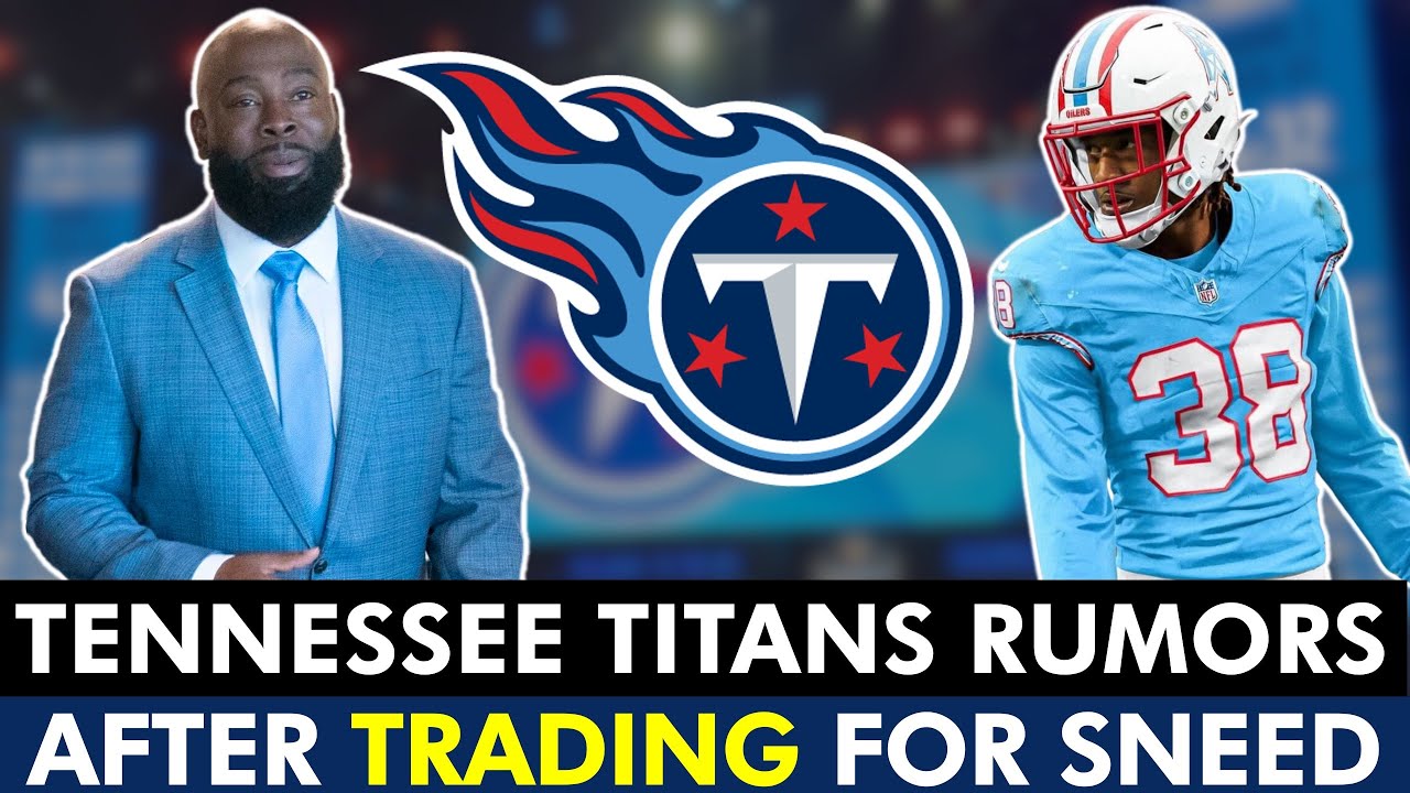 Titans Rumors After TRADING For L’Jarius Sneed | SIGN Justin Simmons ...