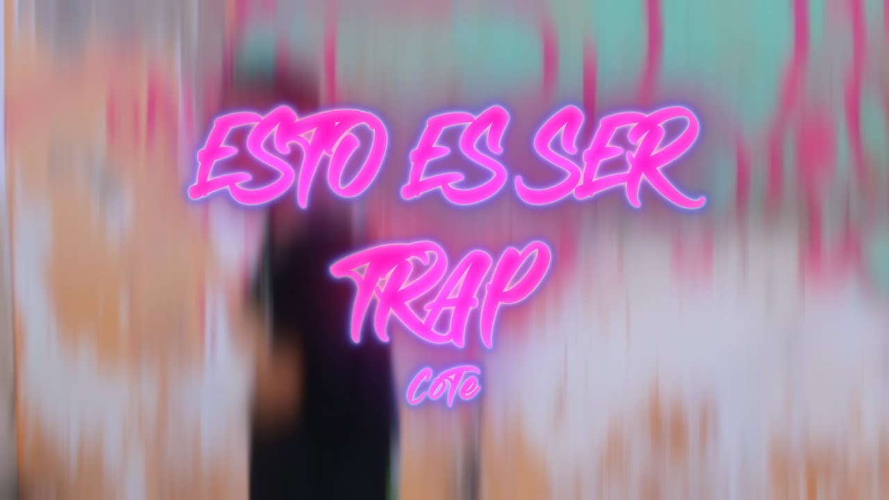 ESTO ES SER TRAP - CoTeg (Videoclip Official) - YouTube