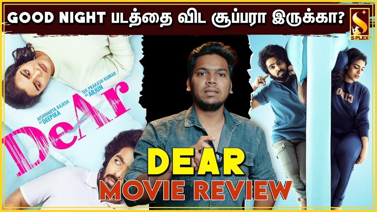 தொடர் தோல்வியில் ஜி.வி பிரகாஷ்! Dear Movie Review | G.V. Prakash ...