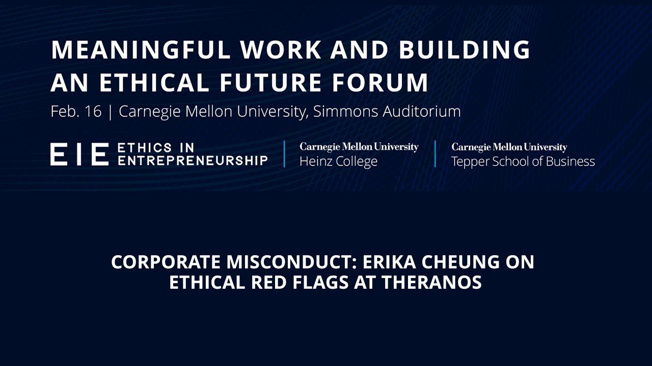 Corporate Misconduct: Erika Cheung on Ethical Red Flags at Theranos ...