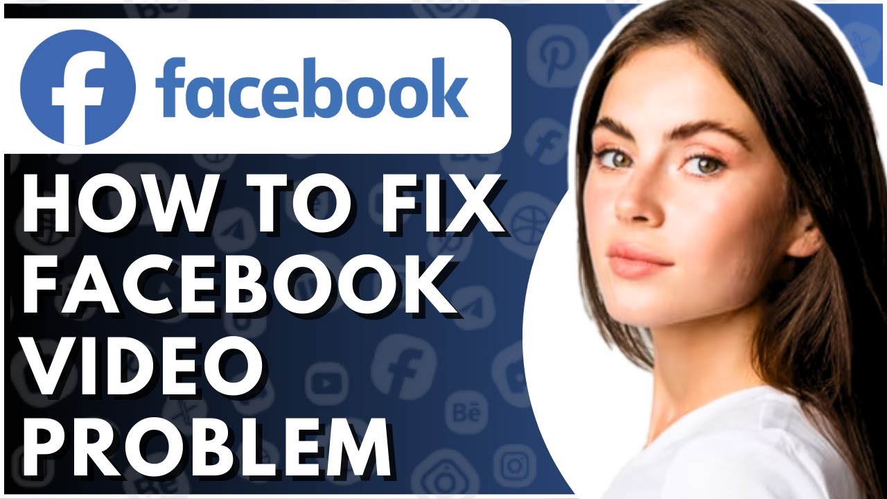 How To Fix Facebook Video Problem - Full Guide - YouTube