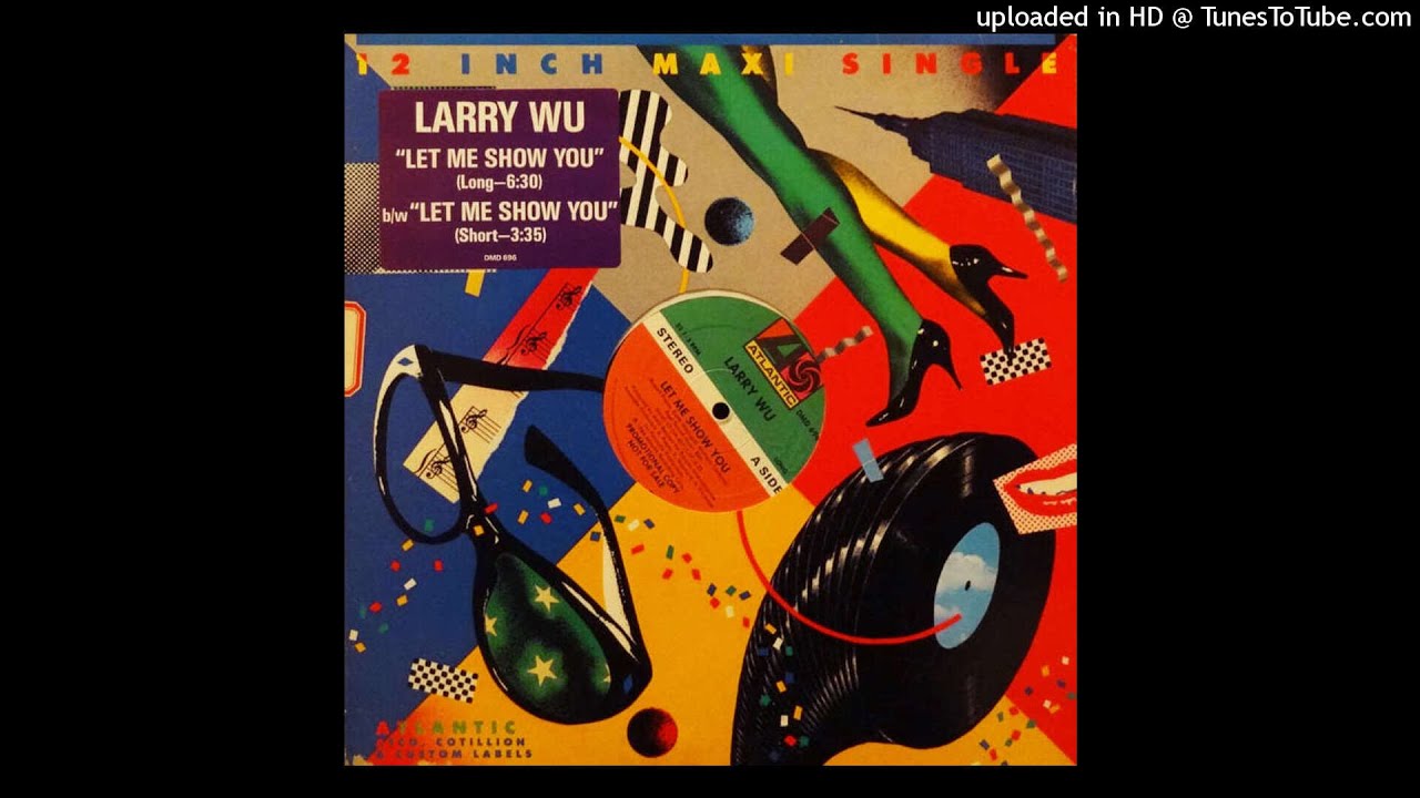 Larry Wu - Let Me Show You - YouTube