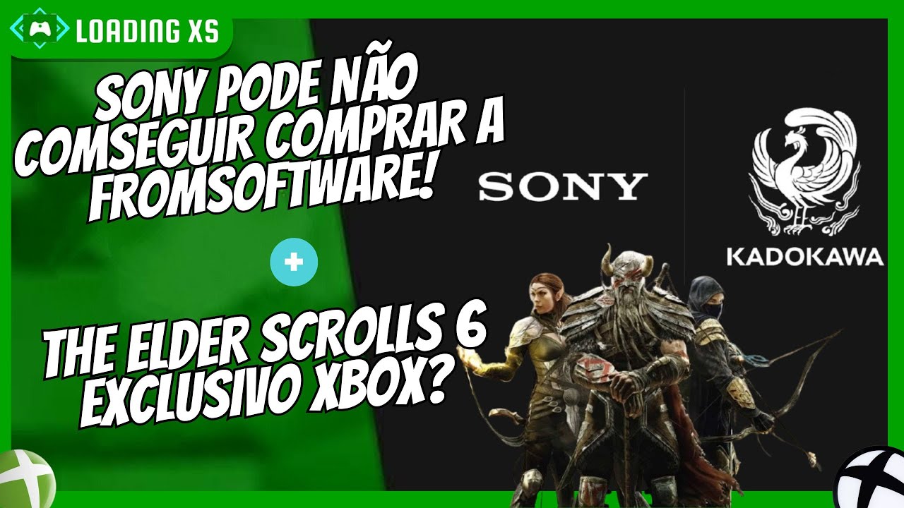 SONY NÃO TEM DINHEIRO PARA COMPRAR A FROMSOFTWARE! - THE ELDER SCROLLS 6 EXCLUSIVO XBOX? - YouTube