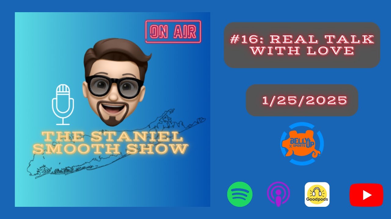 The Staniel Smooth Show #16: RealTalk with Love - YouTube