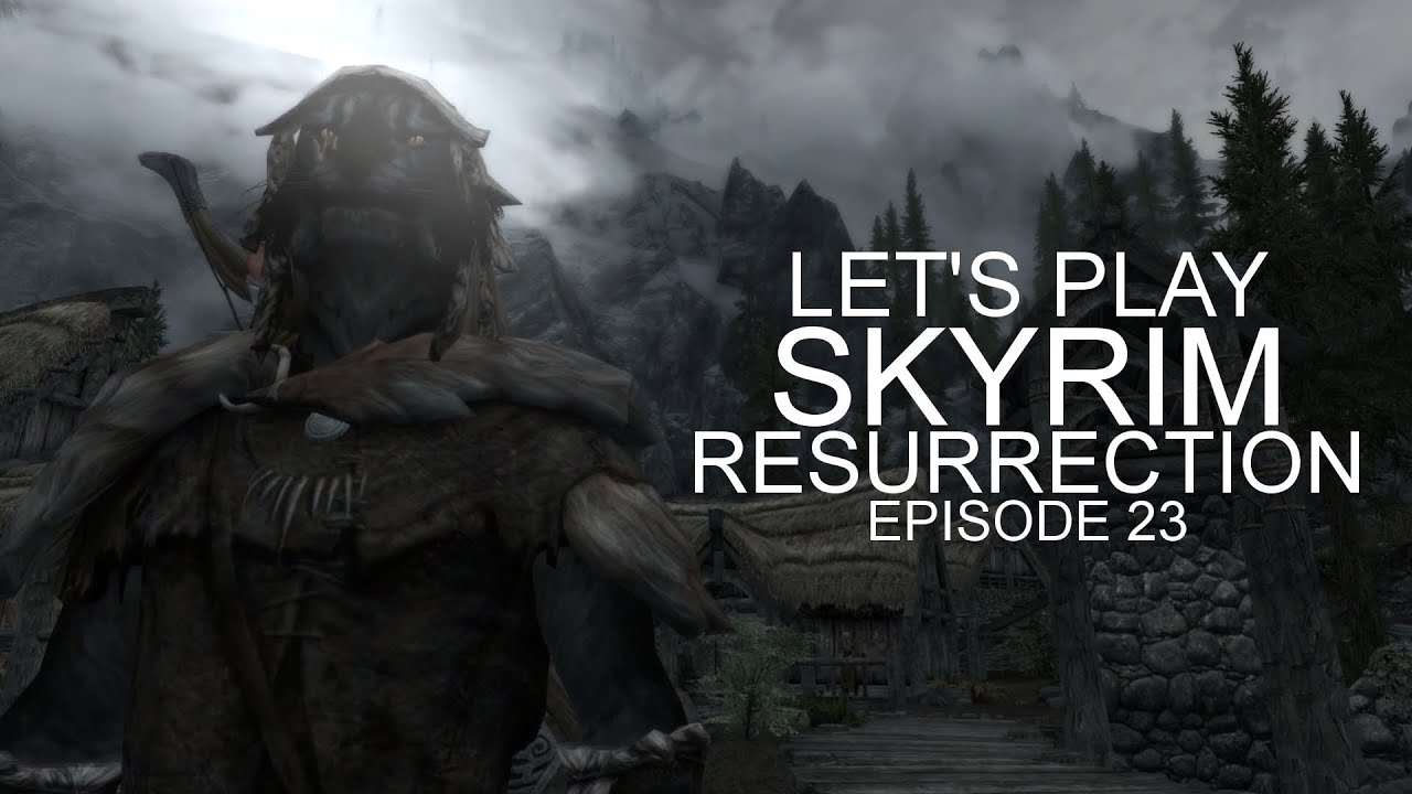 Let's Play: Skyrim | Resurrection | Episode 23 | The Cleanser of Stones ...