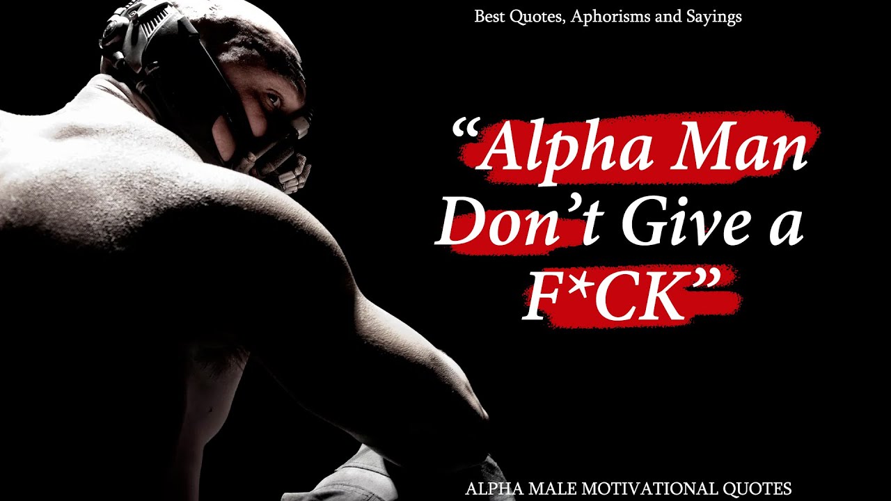 crazy alpha male motivational quotes | don't give f*ck - YouTube