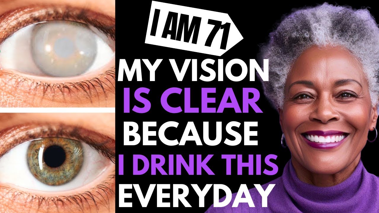 I AM 71 My vision is clear, DRINK FOR STRONGER VISION, improve weak ...