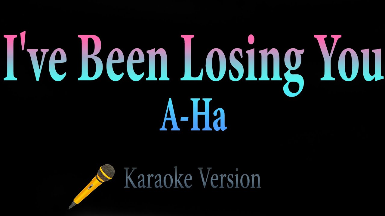 A-Ha - I've Been Losing You (Karaoke) - YouTube