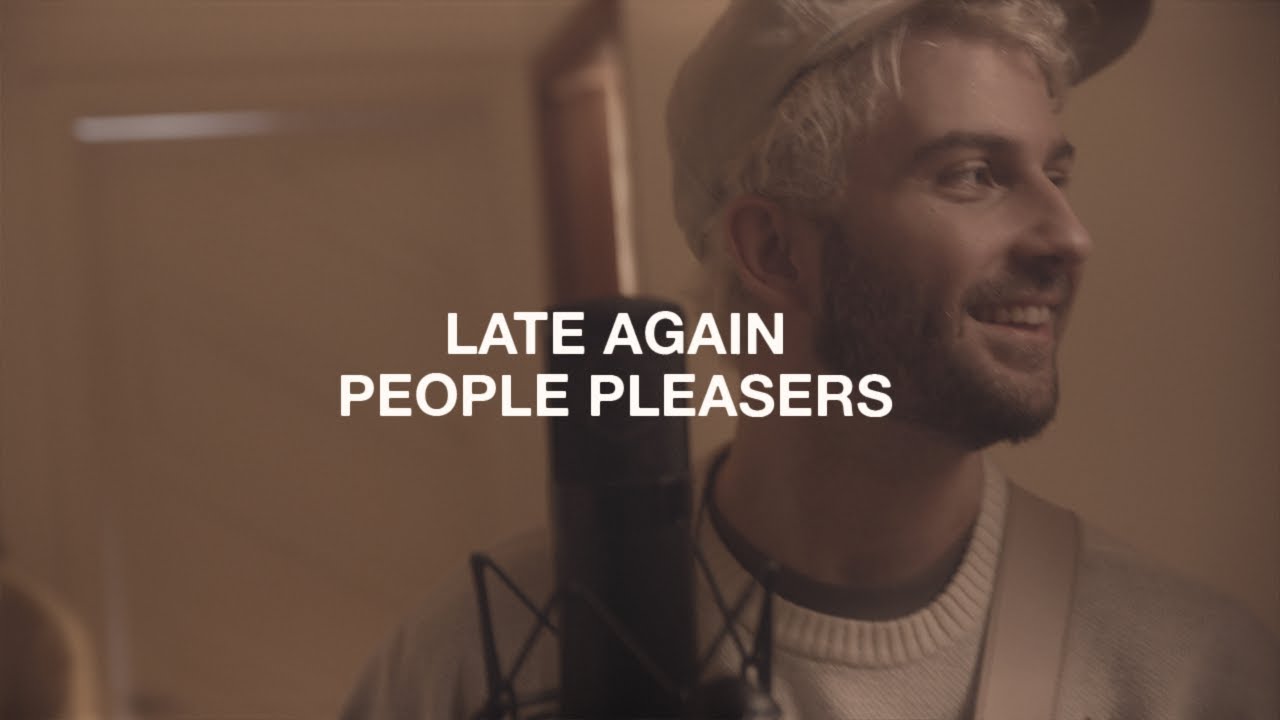 Late Again - People Pleasers (Live Session) - YouTube