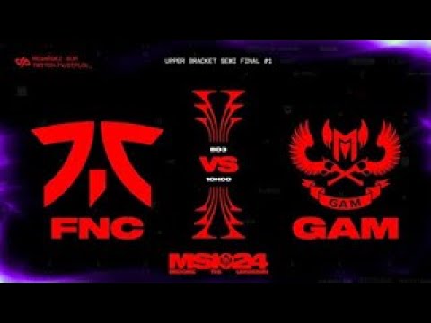 FNC vs GAM Highlights ALL GAMES ｜ MSI 2024 Play Ins Round 1 Day 2 ｜ Fnatic vs GAM Esports 2 ...