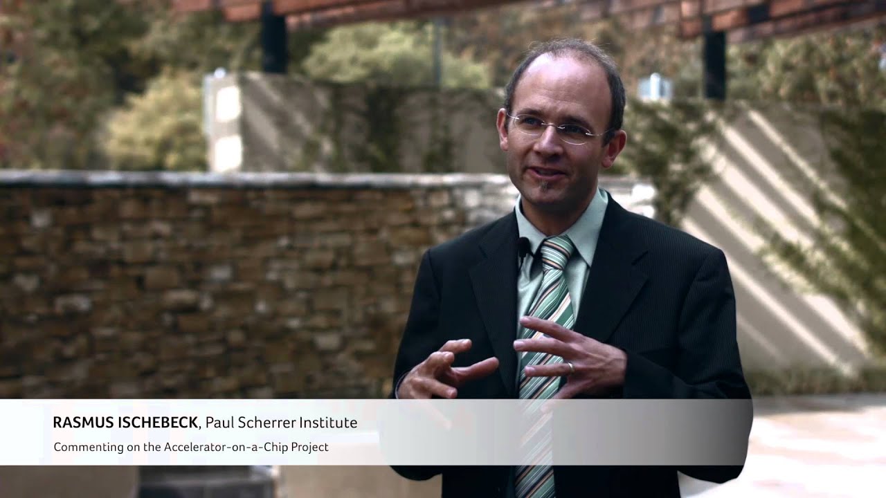 Rasmus Ischebeck, Paul Scherrer Institute, on Accelerator-on-a-Chip ...