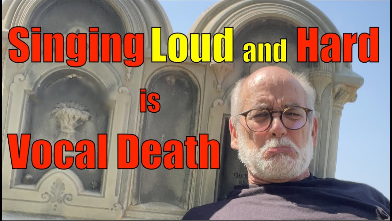 Singing Loud and Hard to Build Your Voice is Vocal Death - YouTube