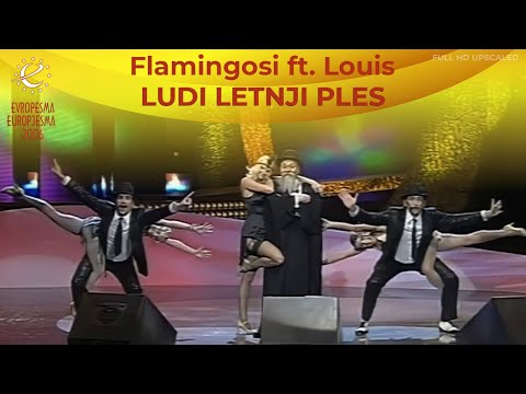 Flamingosi feat. Louis - Ludi letnji ples (Evropesma 2006) FULL HD Upscaled