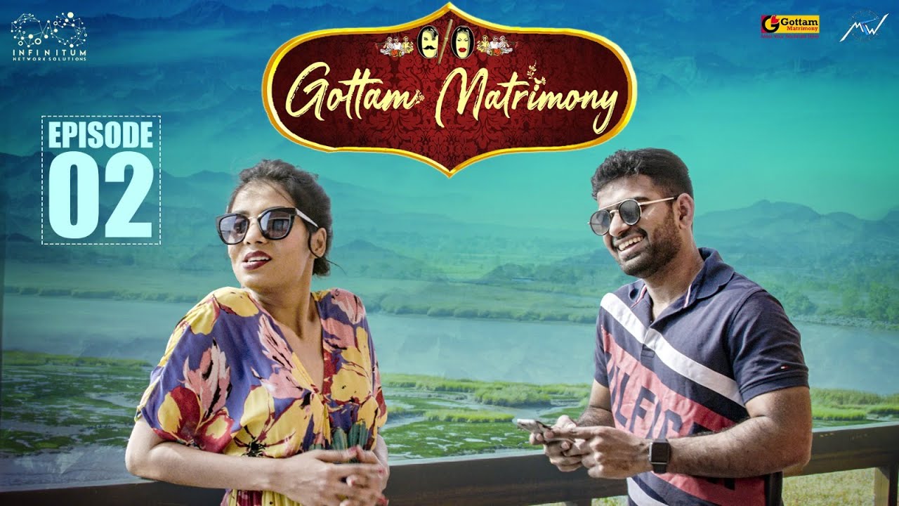 Gottam Matrimony | Episode 2 | Telugu Short Films 2023 | Sai Swaroop ...