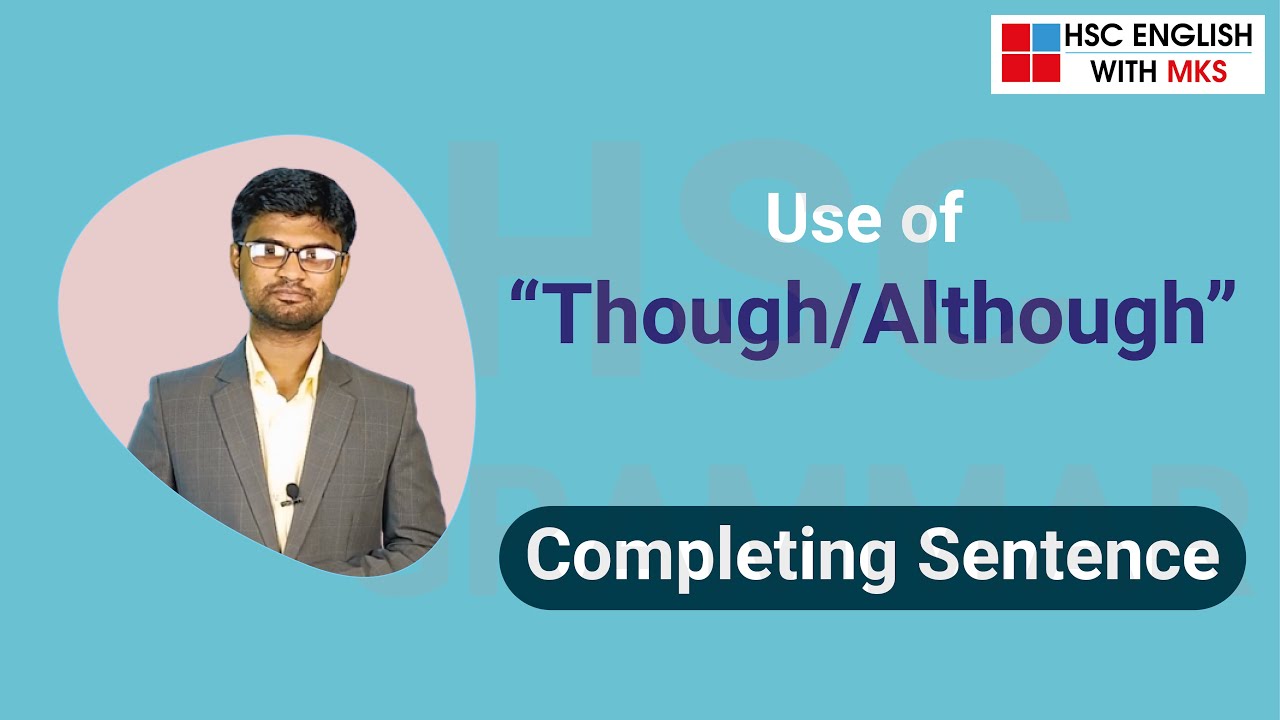 Use of "Though/Although" | Completing Sentence | HSC Grammar - YouTube