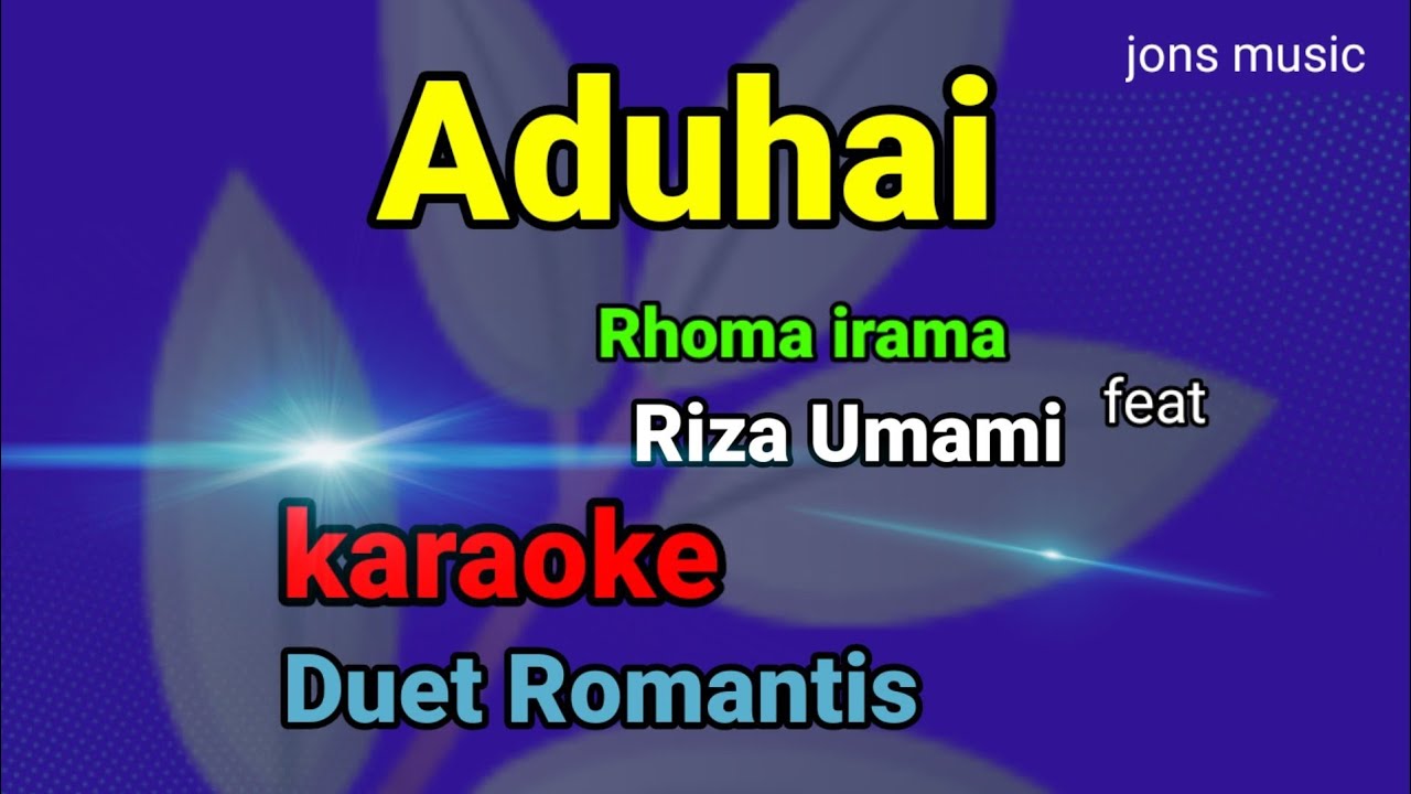 ADUHAI || RHOMA IRAMA & RIZA UMAMI || KARAOKE DANGDUT - YouTube