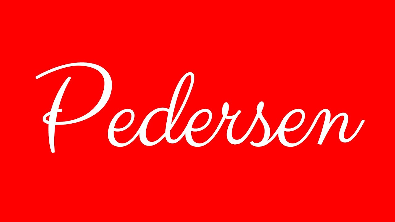 Learn how to Sign the Name Pedersen Stylishly in Cursive Writing - YouTube