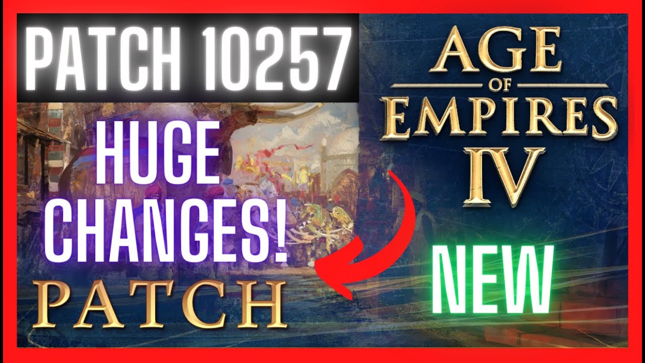 NEW PATCH | Age of Empires 4 Patch 10257 - YouTube