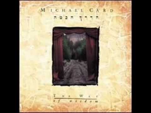 Michael Card The Way of Wisdom - YouTube
