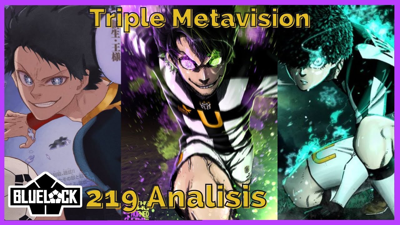 TRES METAVISIONES EN JUEGO | BLUE LOCK 219 SPOILERS - YouTube