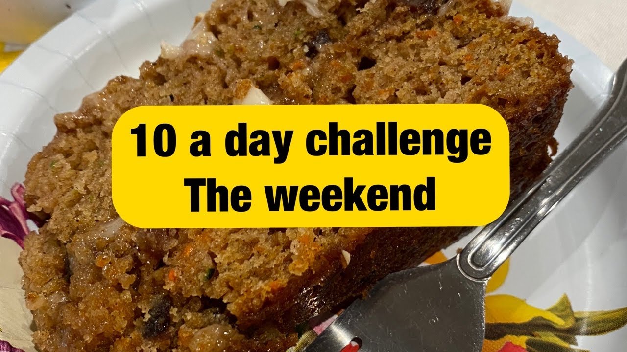 10 a day challenge, the weekend - YouTube