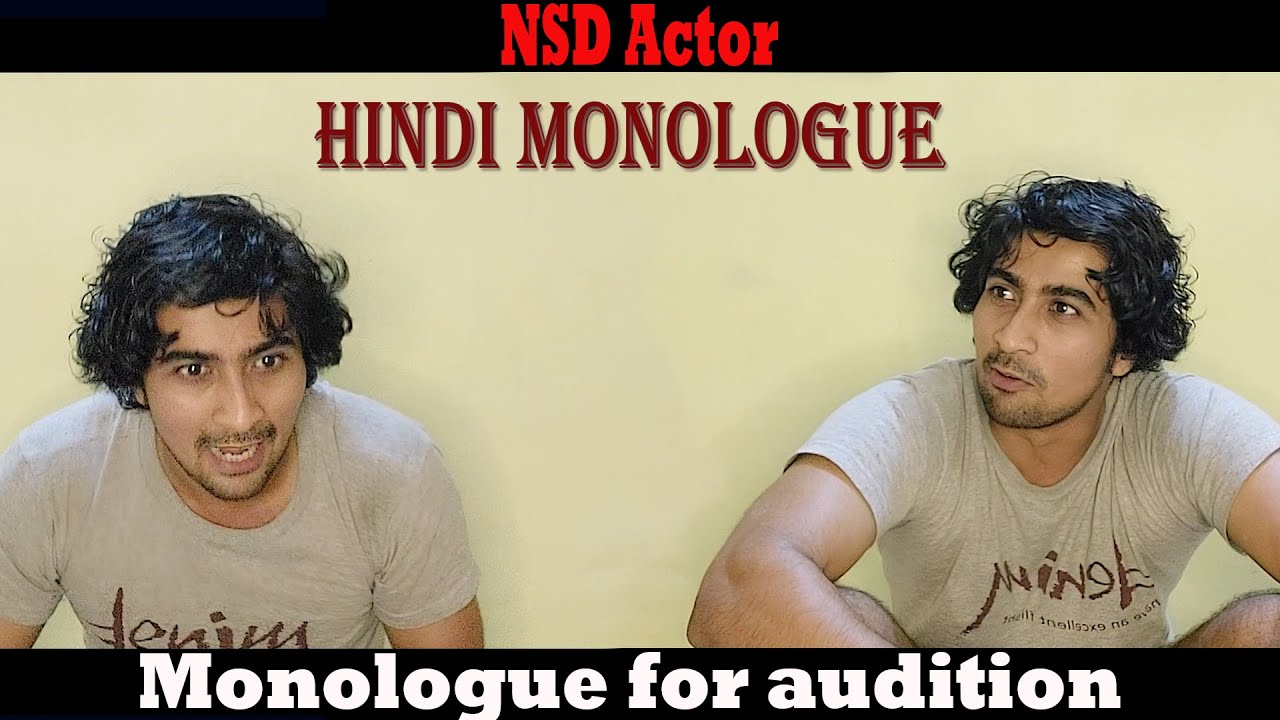 Hindi Monologue | NSD Actor | Monologue for audition - YouTube