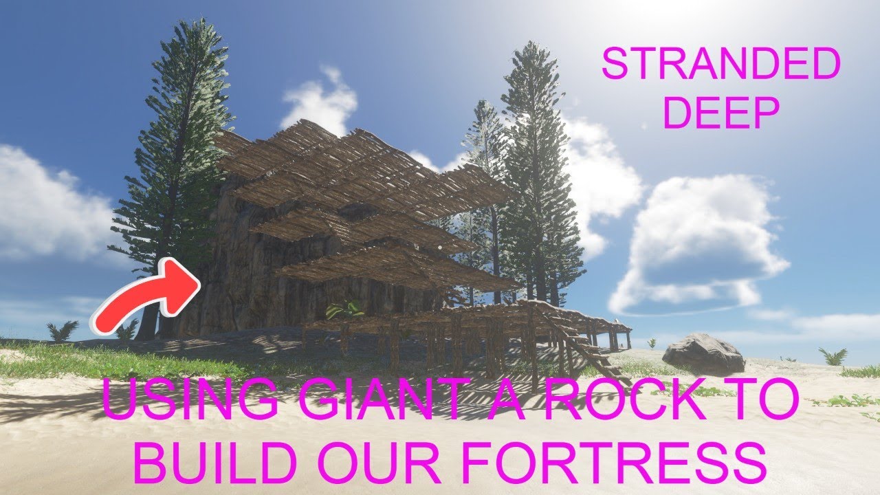 Stranded Deep Season 2- Moving to a Bigger Island Building a Massive ...
