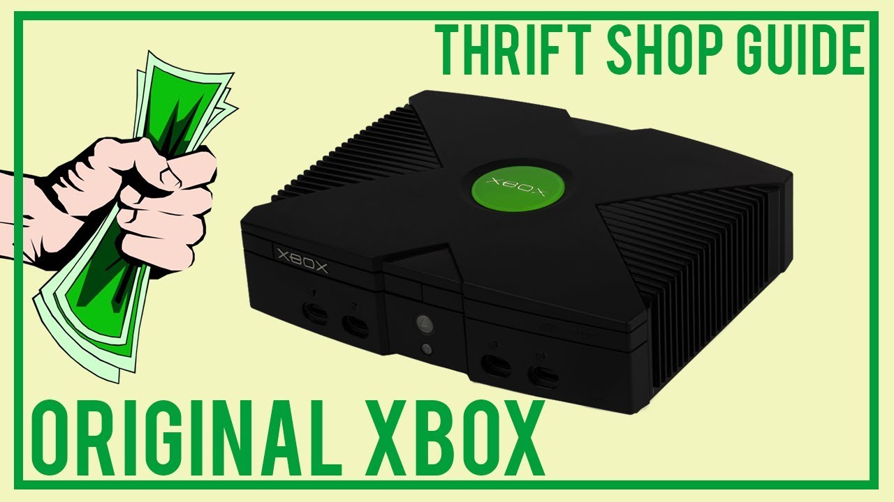 Original Xbox: Thrift Store Buying Guide - YouTube